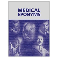 Medicine Decoded: List of Medical Eponyms